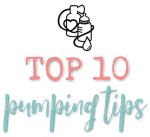 Top 10 Tips – Pump Momma Pump